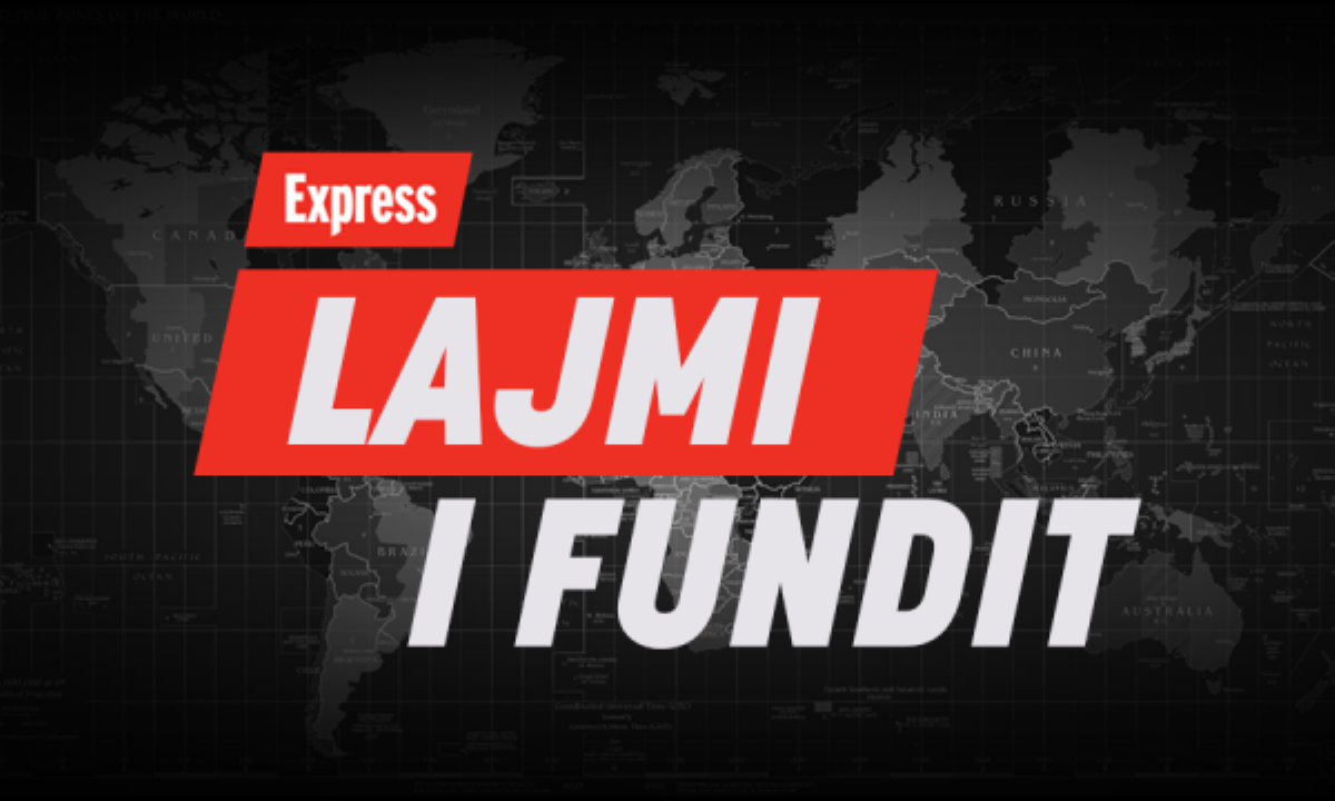 Gazeta Express - LAJMI I FUNDIT