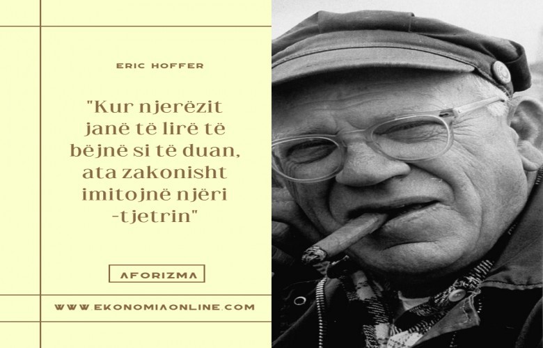 Thëniet më të bukura nga Eric Hoffer - Gazeta Express