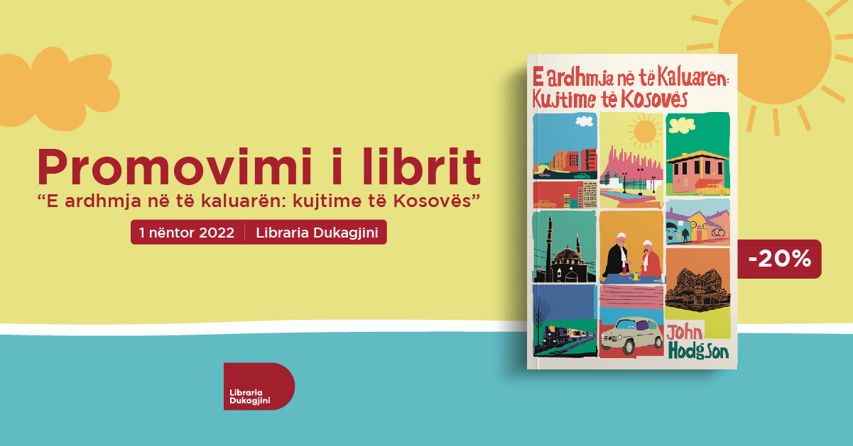 Promovimi i librit “E ardhmja në të kaluarën: kujtime të Kosovës ...