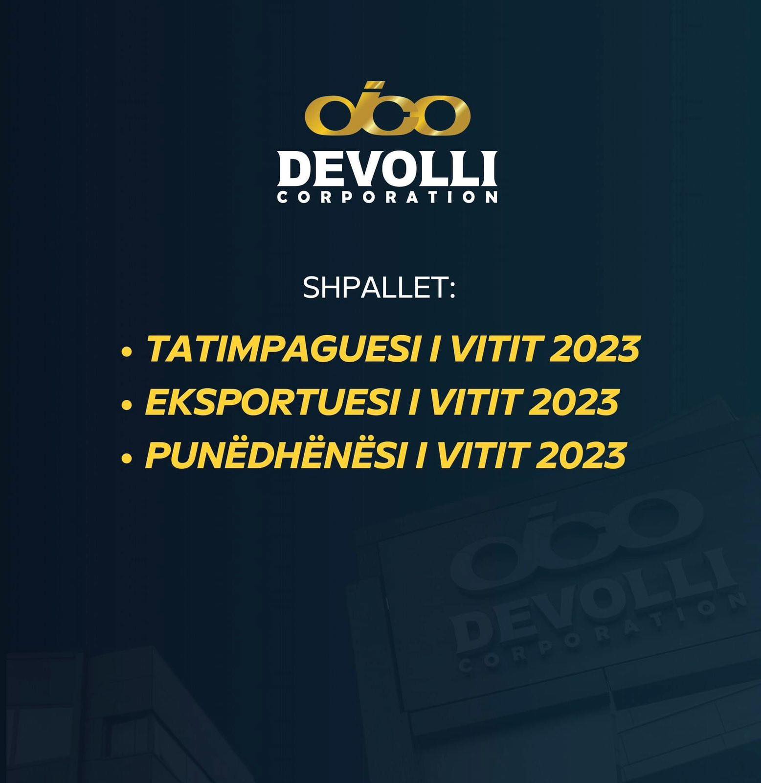 “Devolli Corporation” shpallet punëdhënësi, eksportuesi dhe tatimpaguesi i vitit 2023, e vetmja ...