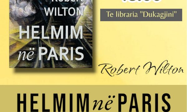 Promovimi i romanit ‘Helmim në Paris’ i Robert Wilton - Gazeta Express