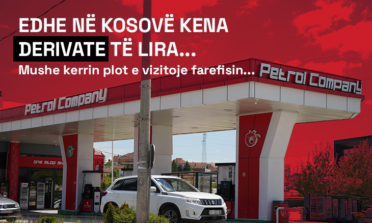 Për të gjithë mërgimtarët: çmimet më të mira në Petrol Company ...