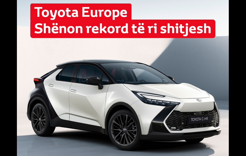 Toyota Europe shënon rekord të ri shitjesh - Gazeta Express